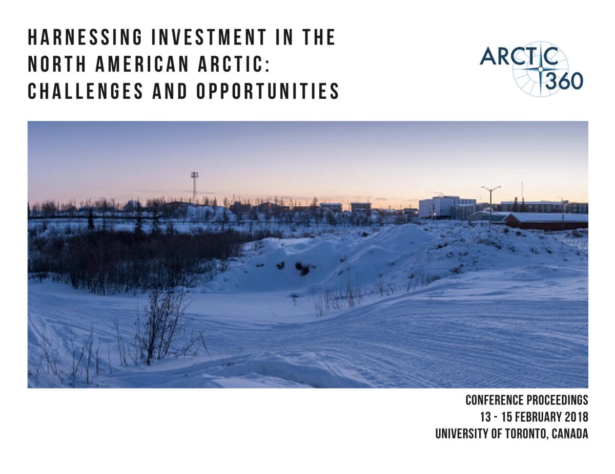 Arctic360 First Annual Conference: Investing in Arctic Infrastructure ...